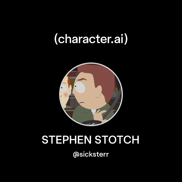 Chat with STEPHEN STOTCH | character.ai | AI Chat, Reimagined–Your ...