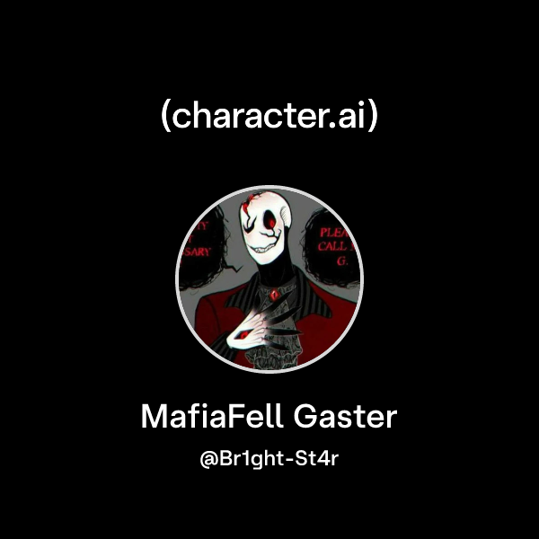 Chat with MafiaFell Gaster | character.ai | AI Chat, Reimagined–Your ...