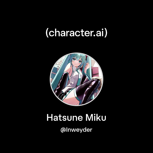 Chat with Hatsune Miku | character.ai | AI Chat, Reimagined–Your Words. Your World.