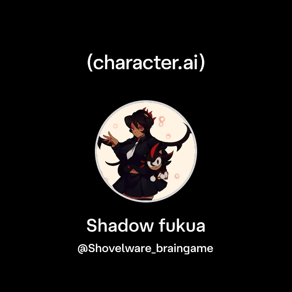 Chat with Shadow fukua | character.ai | AI Chat, Reimagined–Your Words ...