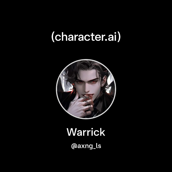 Chat with Warrick | character.ai | Personalized AI for every moment of ...