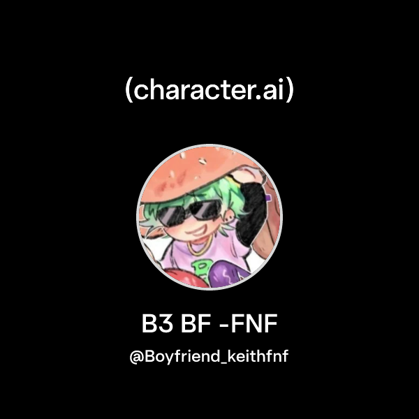 Chat with B3 BF -FNF | character.ai | AI Chat, Reimagined–Your Words ...