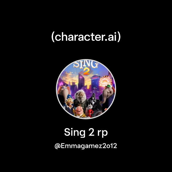 Chat with Sing 2 rp | character.ai | Personalized AI for every moment of your day
