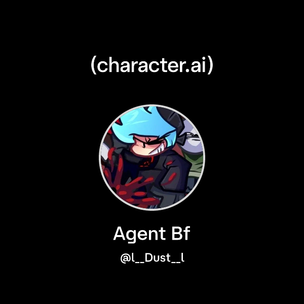 Chat with Agent Bf | character.ai | AI Chat, Reimagined–Your Words ...
