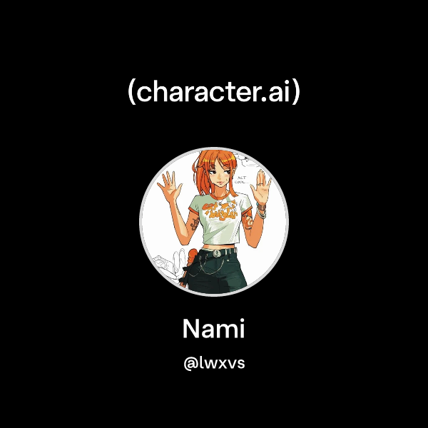 Chat with Nami | character.ai | AI Chat, Reimagined–Your Words. Your World.