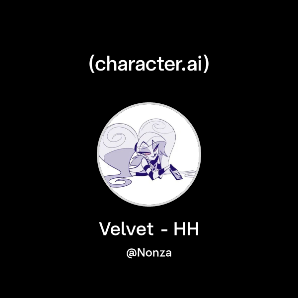 Chat with Velvet - HH | character.ai | Personalized AI for every moment ...