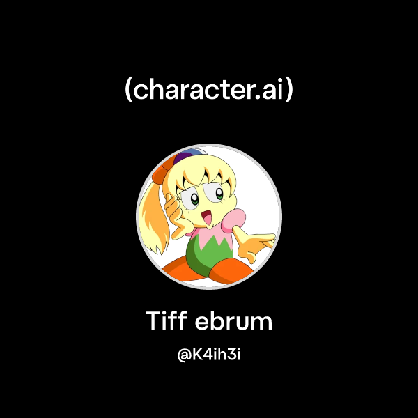 Chat with Tiff ebrum | character.ai | AI Chat, Reimagined–Your Words ...