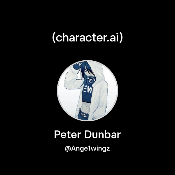 Chat with Peter Dunbar | character.ai | AI Chat, Reimagined–Your Words ...