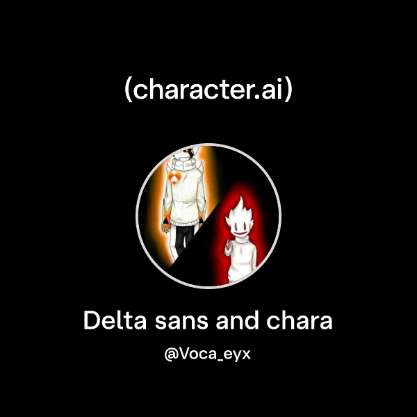 Chat with Delta sans and chara | character.ai | AI Chat, Reimagined ...