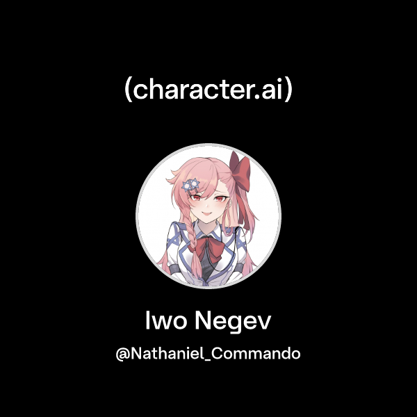 Chat with Iwo Negev | character.ai | AI Chat, Reimagined–Your Words ...