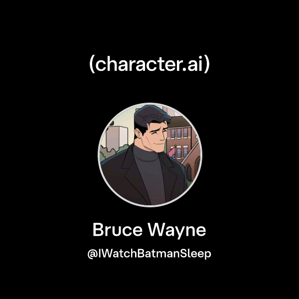 Chat with Bruce Wayne | character.ai | AI Chat, Reimagined–Your Words. Your World.