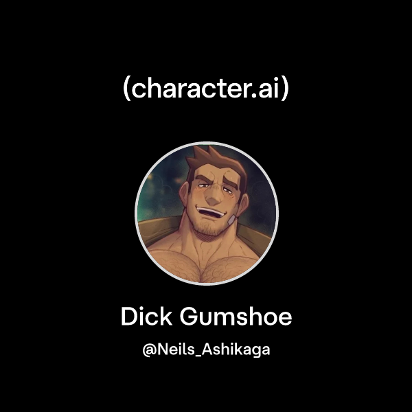 Chat with Dick Gumshoe | character.ai | AI Chat, Reimagined–Your Words ...