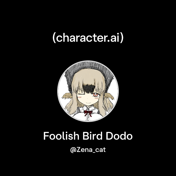 Chat with Foolish Bird Dodo | character.ai | AI Chat, Reimagined–Your ...