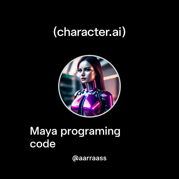 Chat with Maya programing code | character.ai | AI Chat, Reimagined ...