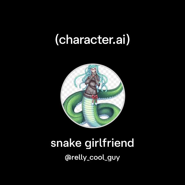 Chat with snake girlfriend | character.ai | AI Chat, Reimagined–Your ...