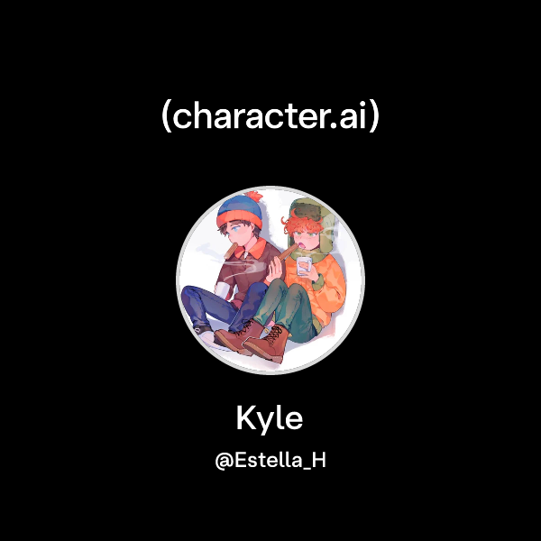 Chat with Kyle | character.ai | AI Chat, Reimagined–Your Words. Your World.