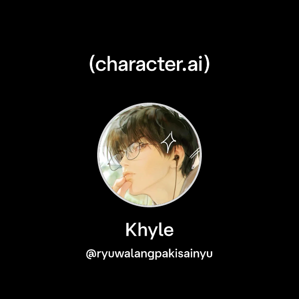 Chat with Khyle | character.ai | AI Chat, Reimagined–Your Words. Your ...
