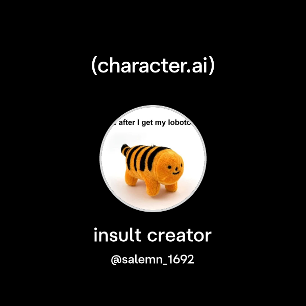 Chat with insult creator | character.ai | Personalized AI for every ...