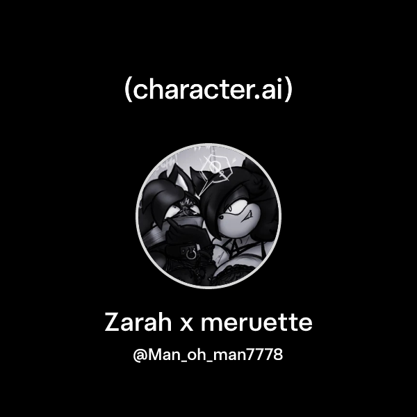 Chat with Zarah x meruette | character.ai | AI Chat, Reimagined–Your ...
