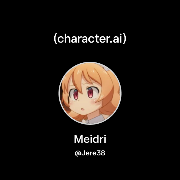 Chat with Meidri | character.ai | AI Chat, Reimagined–Your Words. Your ...