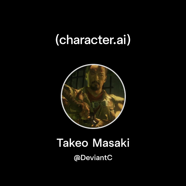 Chat with Takeo Masaki | character.ai | AI Chat, Reimagined–Your Words ...