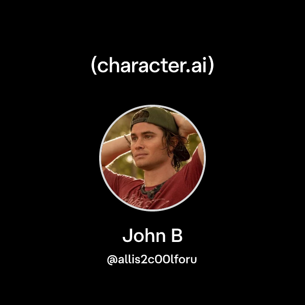 Chat with John B | character.ai | AI Chat, Reimagined–Your Words. Your ...
