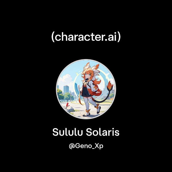 Chat with Sululu Solaris | character.ai | Personalized AI for every ...