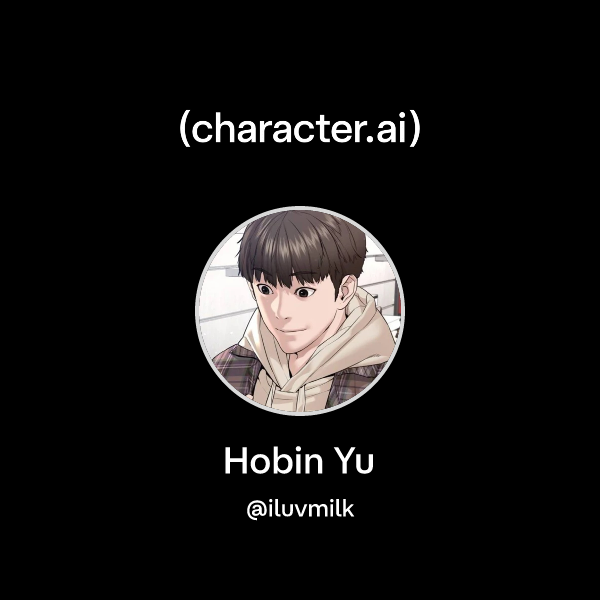Chat with Hobin Yu | character.ai | AI Chat, Reimagined–Your Words ...