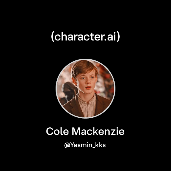 Chat with Cole Mackenzie | character.ai | Personalized AI for every moment of your day