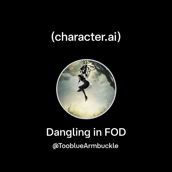 Chat with Dangling in FOD | character.ai | Personalized AI for every ...