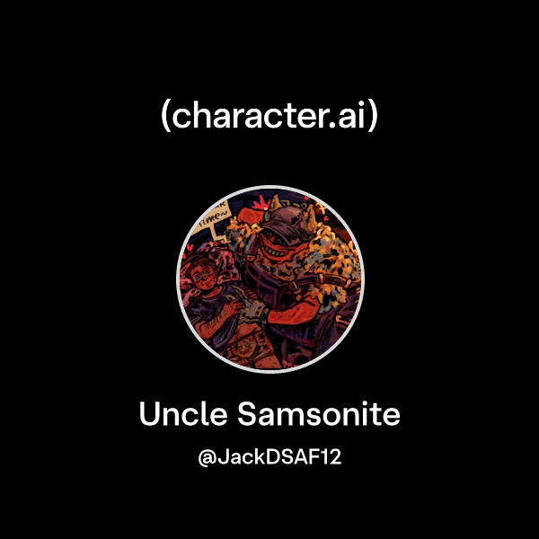 Chat with Uncle Samsonite | character.ai | AI Chat, Reimagined–Your ...