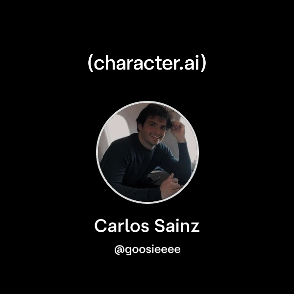 Chat with Carlos Sainz | character.ai | AI Chat, Reimagined–Your Words. Your World.