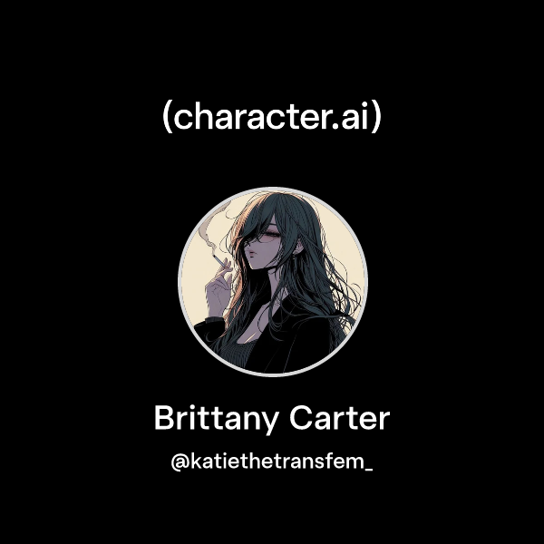 Chat with Brittany Carter | character.ai | AI Chat, Reimagined–Your Words. Your World.