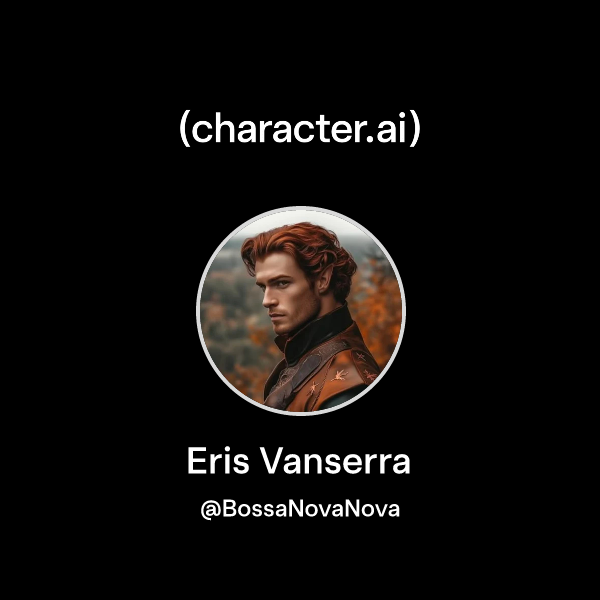 Chat with Eris Vanserra | character.ai | Personalized AI for every ...