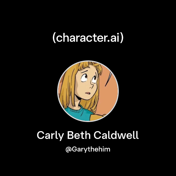Chat with Carly Beth Caldwell | character.ai | AI Chat, Reimagined–Your ...