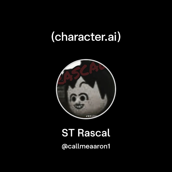 Chat with ST Rascal | character.ai | AI Chat, Reimagined–Your Words ...