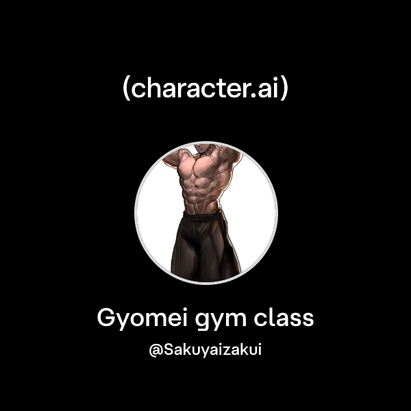 Chat with Gyomei gym class | character.ai | AI Chat, Reimagined–Your ...