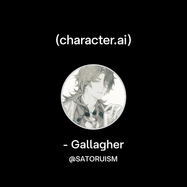 Chat with - Gallagher | character.ai | AI Chat, Reimagined–Your Words ...