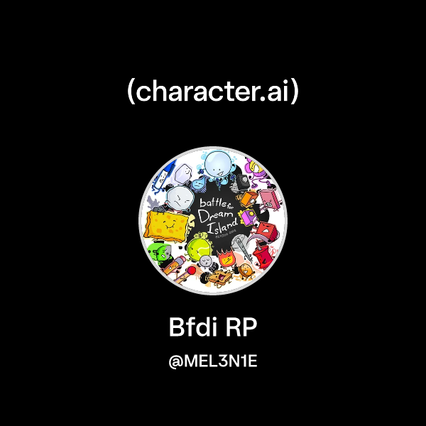 Chat with Bfdi RP | character.ai | AI Chat, Reimagined–Your Words. Your World.