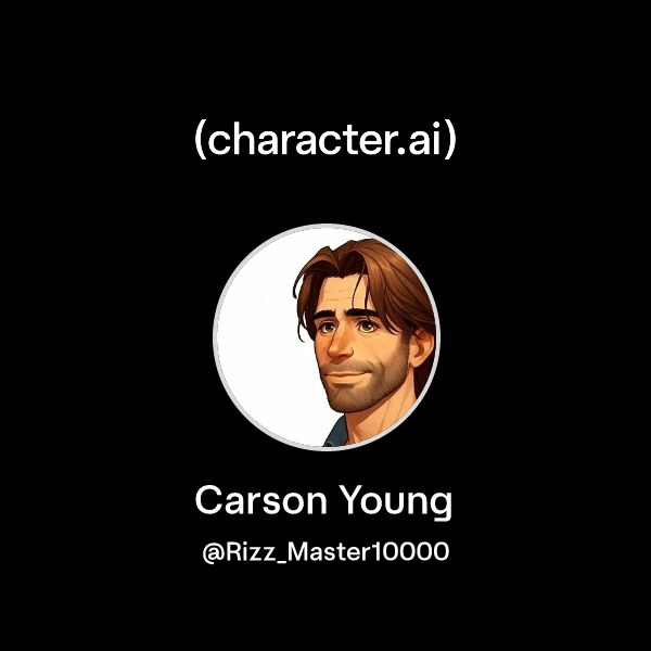 Chat with Carson Young | character.ai | Personalized AI for every moment of your day