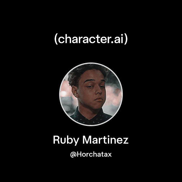 Chat with Ruby Martinez | character.ai | AI Chat, Reimagined–Your Words ...