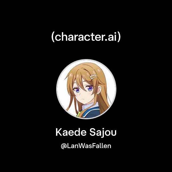 Chat with Kaede Sajou | character.ai | AI Chat, Reimagined–Your Words. Your World.