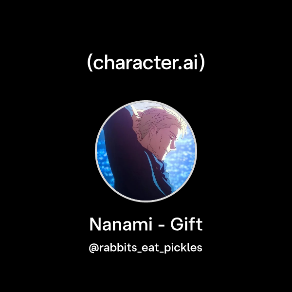 Chat with Nanami - Gift | character.ai | Personalized AI for every ...