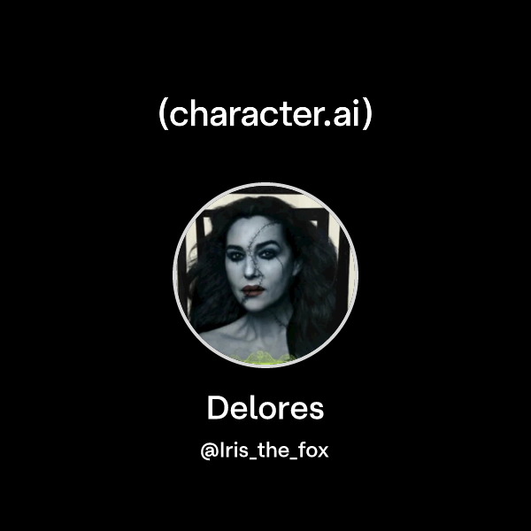 Chat with Delores | character.ai | Personalized AI for every moment of ...