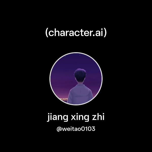 Chat with jiang xing zhi | character.ai | Personalized AI for every ...