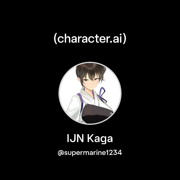Chat with IJN Kaga | character.ai | Personalized AI for every moment of ...