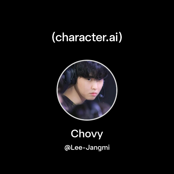 Chat with Chovy | character.ai | AI Chat, Reimagined–Your Words. Your ...