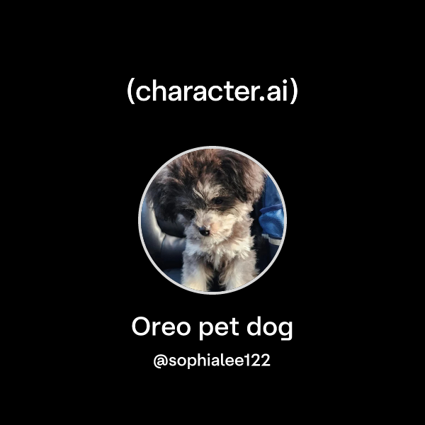 Chat with Oreo pet dog | character.ai | AI Chat, Reimagined–Your Words ...