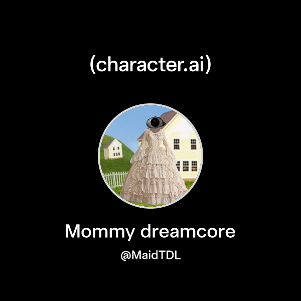 Chat with Mommy dreamcore | character.ai | Personalized AI for every ...