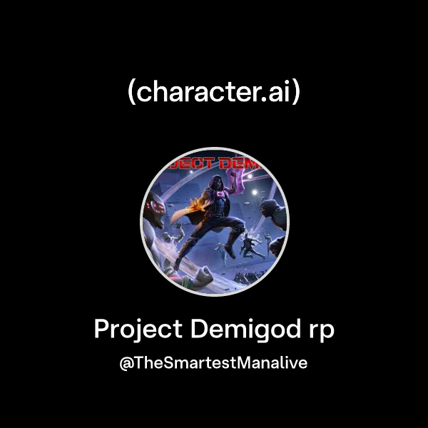 Chat with Project Demigod rp | character.ai | AI Chat, Reimagined–Your ...